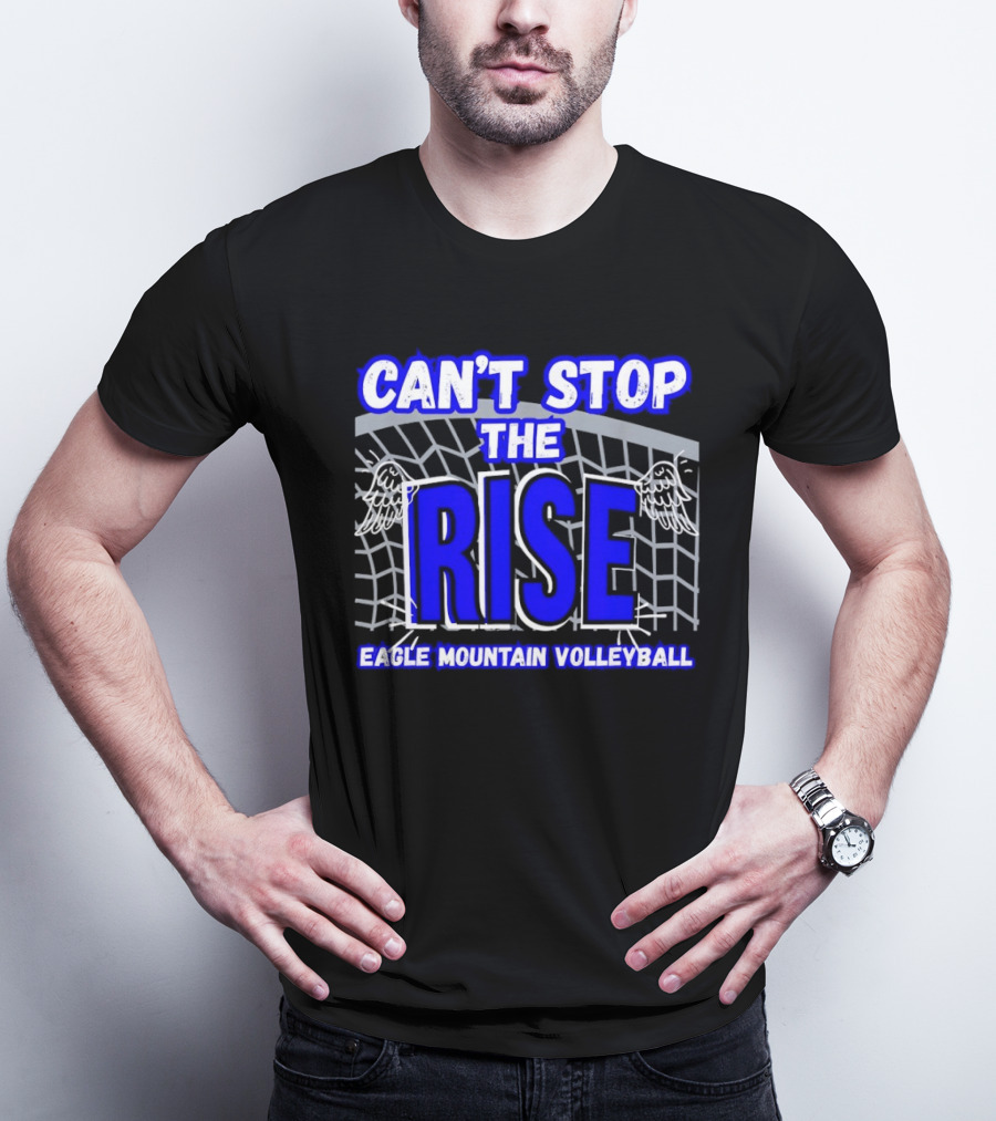 Can't Stop The Rise Eagle Mountain Volleyball Net Wings T-Shirt