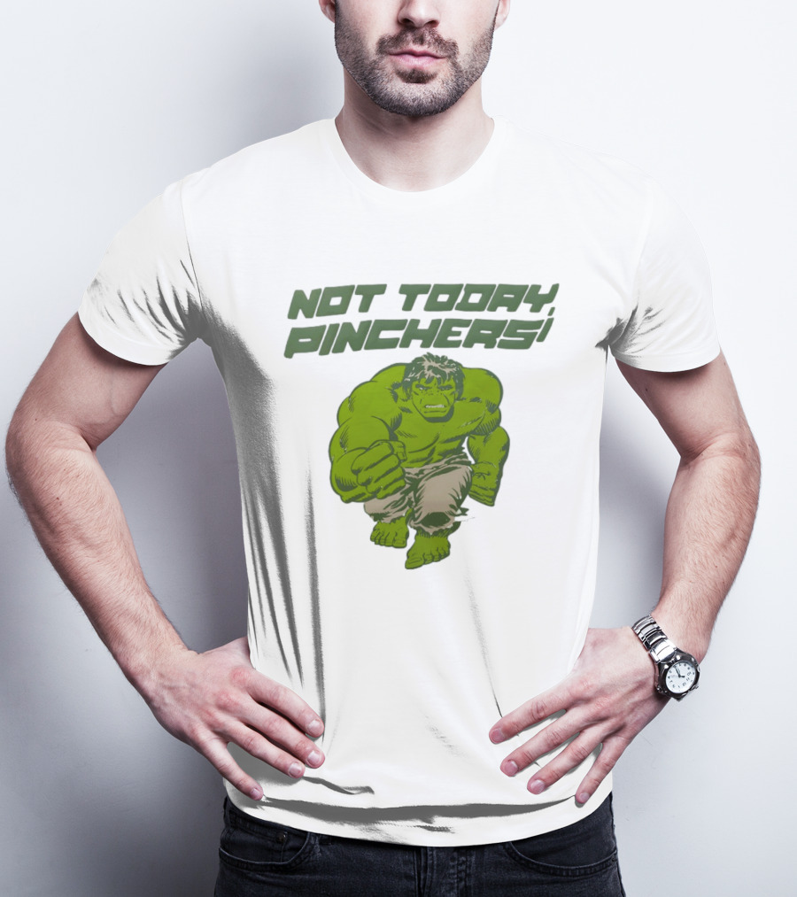 Not Today Pinchers Hulk Comic Style Hulk St Patrick's Day T-Shirt
