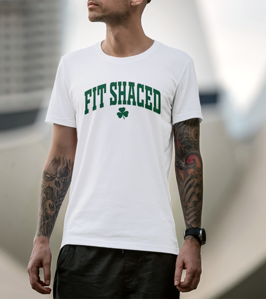Fit Shaced With Shamrock St Patrick's Day T-Shirt
