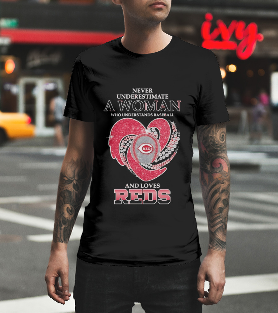 Never Underestimate A Woman Who Understands Baseball And Loves Reds T-Shirt