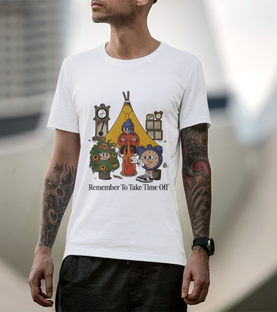 Camping Time Relax Outdoors Remember To Take Time Off T-Shirt