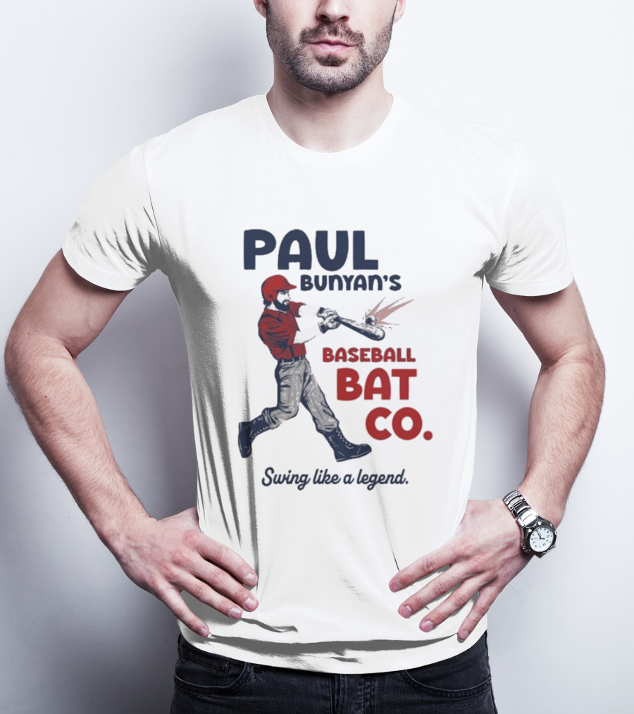 Paul Bunyan's Baseball Bat Co Swing Like A Legend T-Shirt