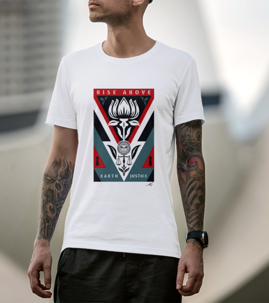 Rise Above Earth Justice Symbolism February 19th T-Shirt
