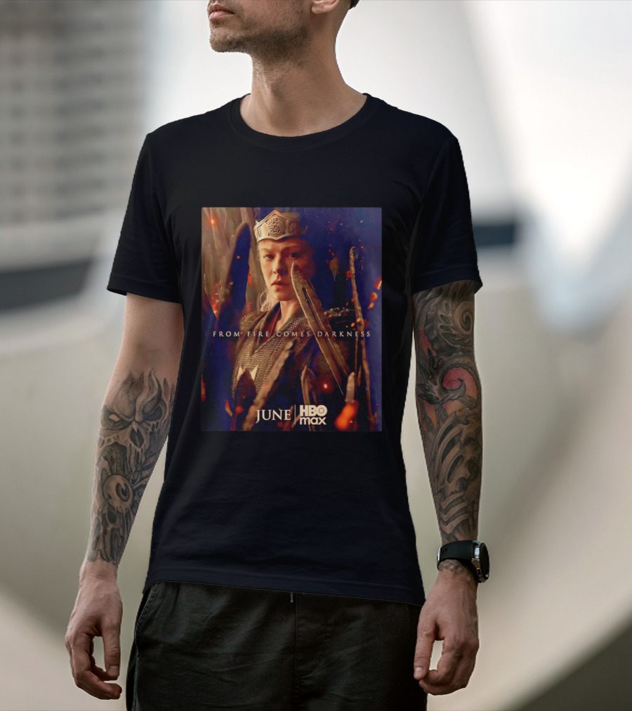 House Of The Dragon Queen Rhaenyra From Fire Comes Darkness HBO Max June T-Shirt