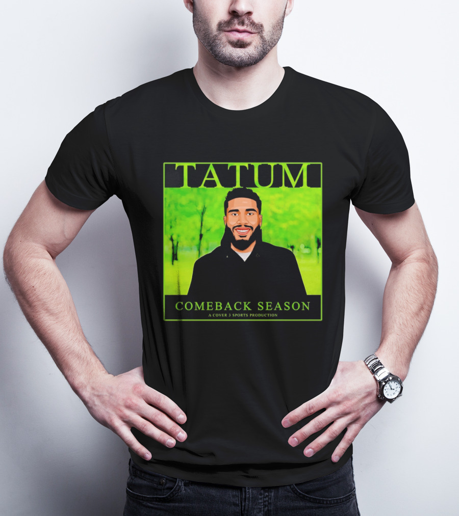 Tatum Comeback Season A Cover 3 Sports Production T-Shirt