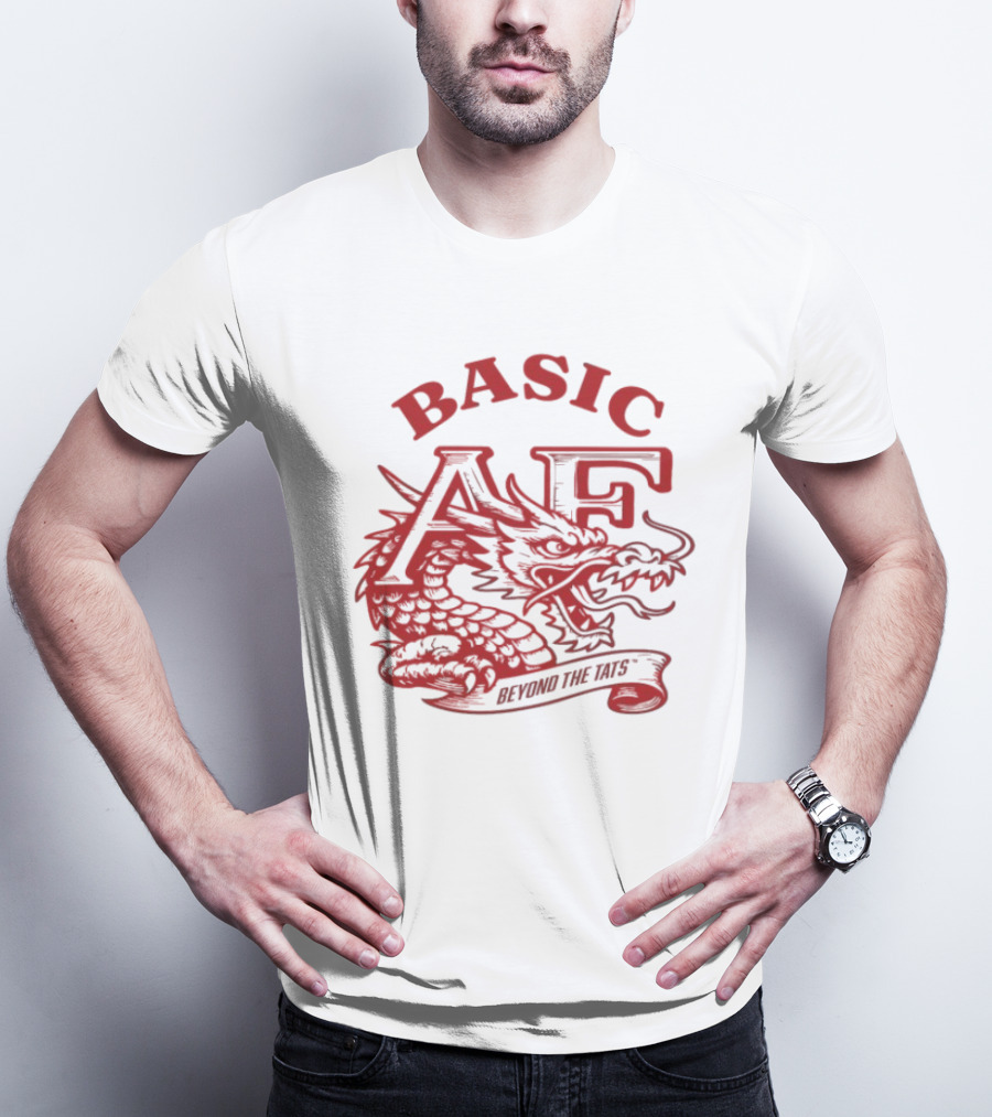 Basic AF Beyond The Tats Dragon T-Shirt