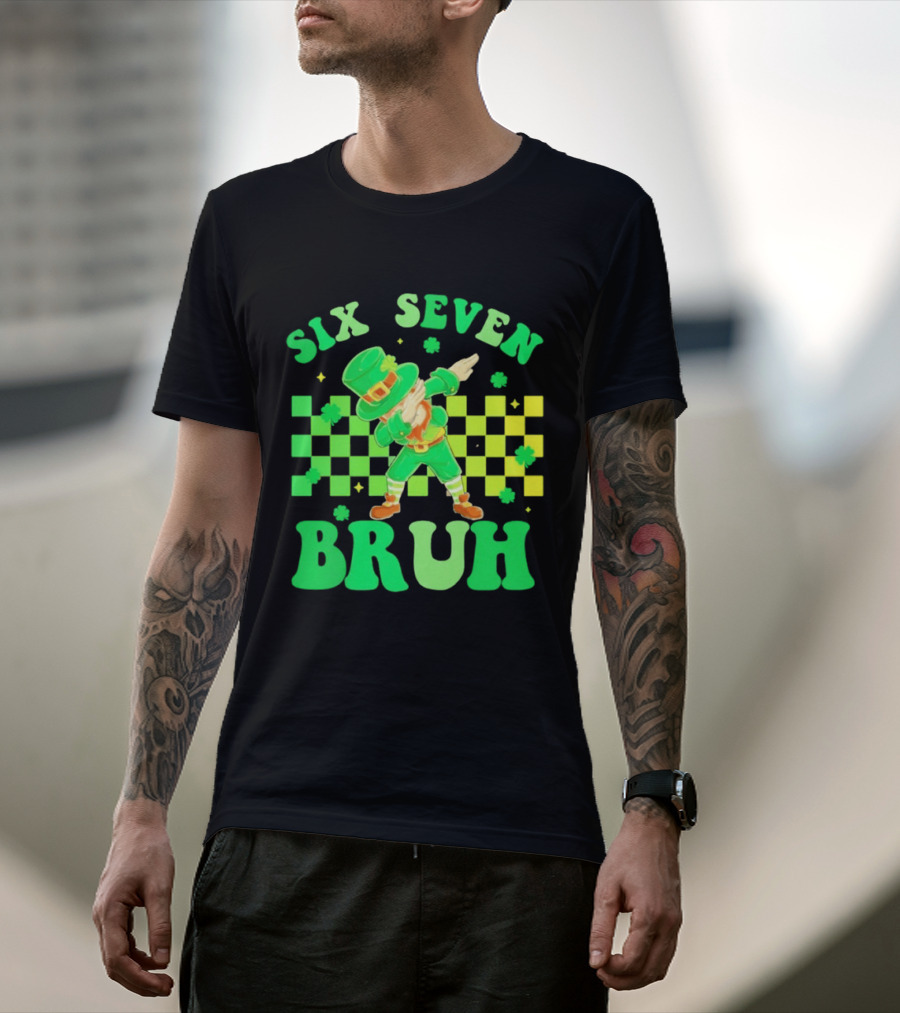 Six Seven Bruh St Patrick's Day Leprechaun Dab Meme 67 T-Shirt