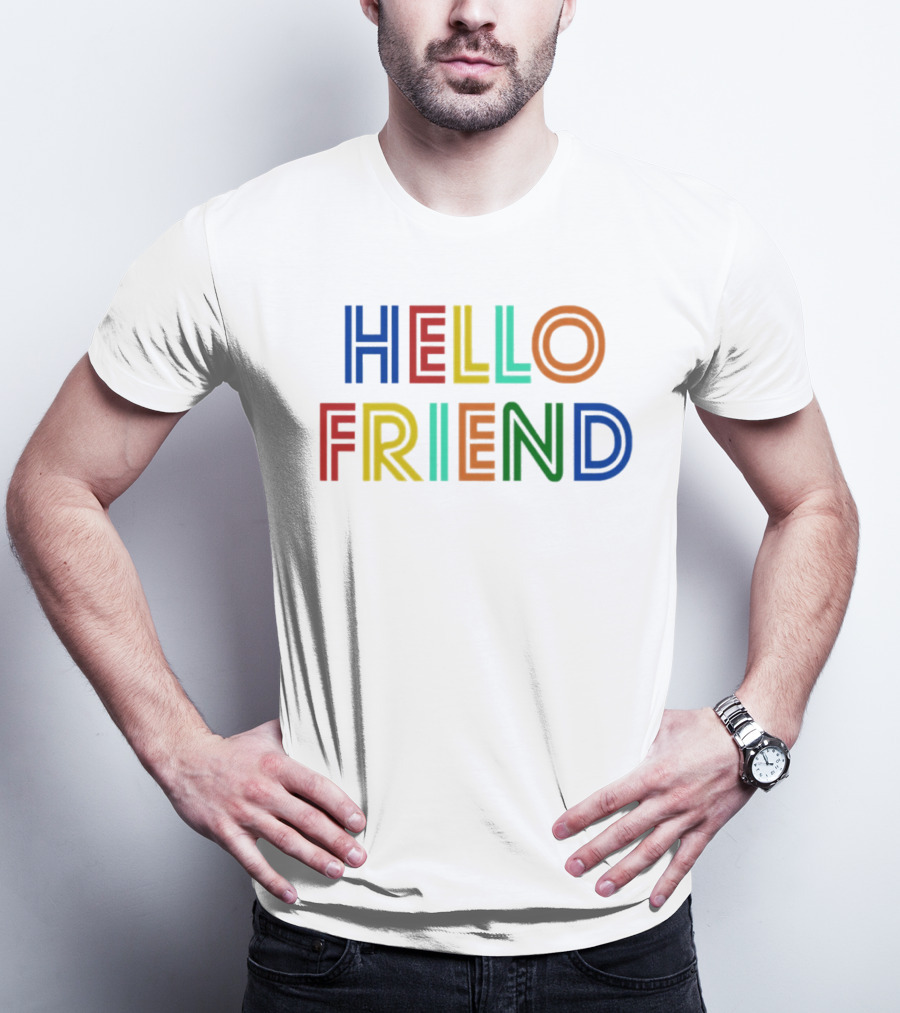Hello Friend Colorful T-Shirt