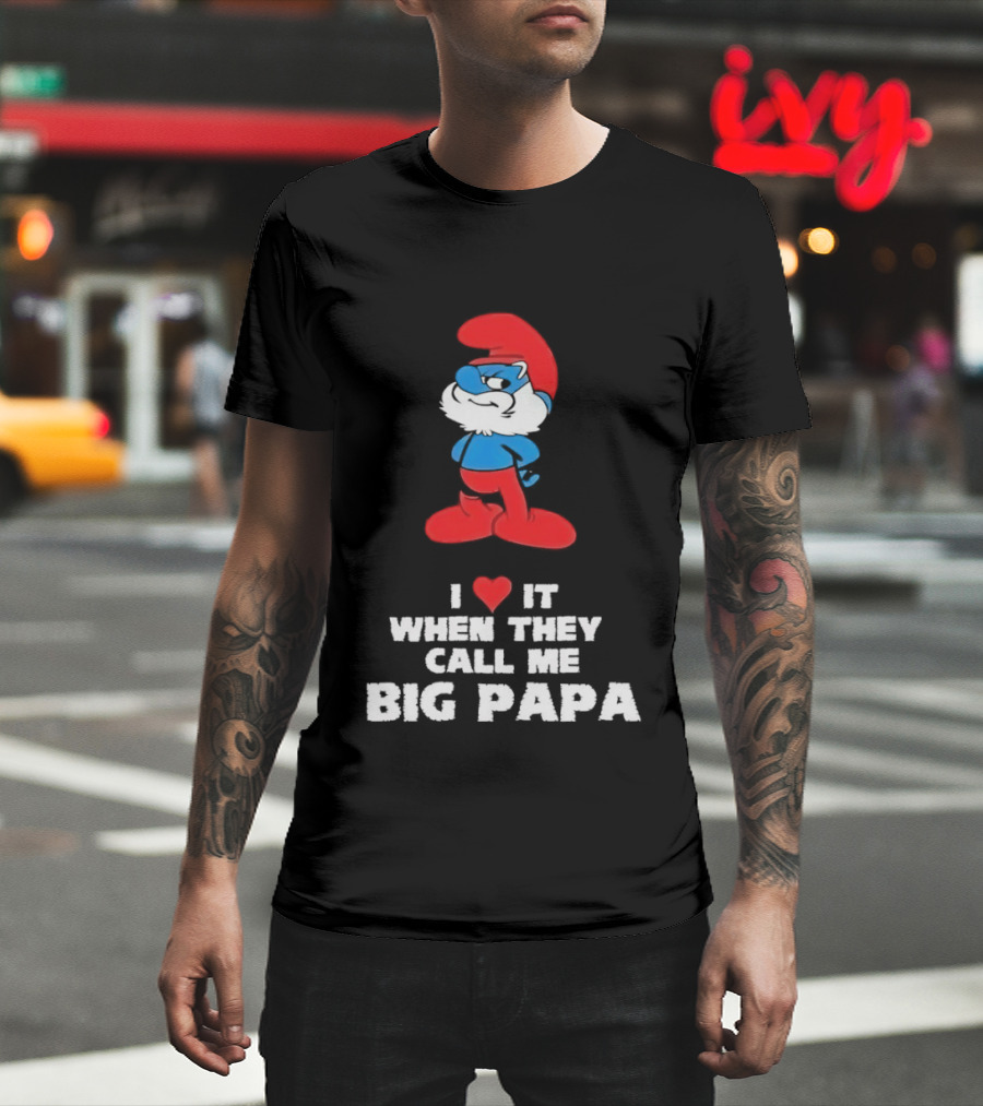Smurfs I Love It When They Call Me Big Papa Red Blue Heart T-Shirt