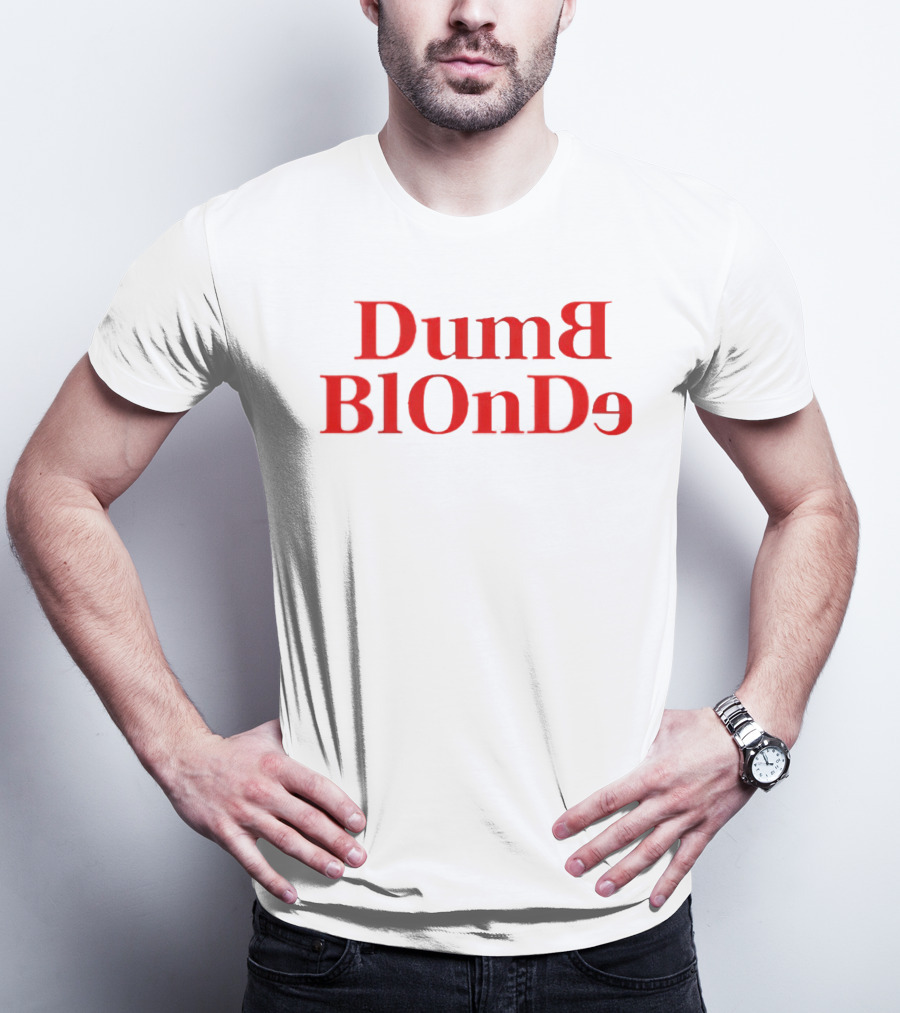Dumb Blonde Blondes Quirky Humor Reversed Red T-Shirt