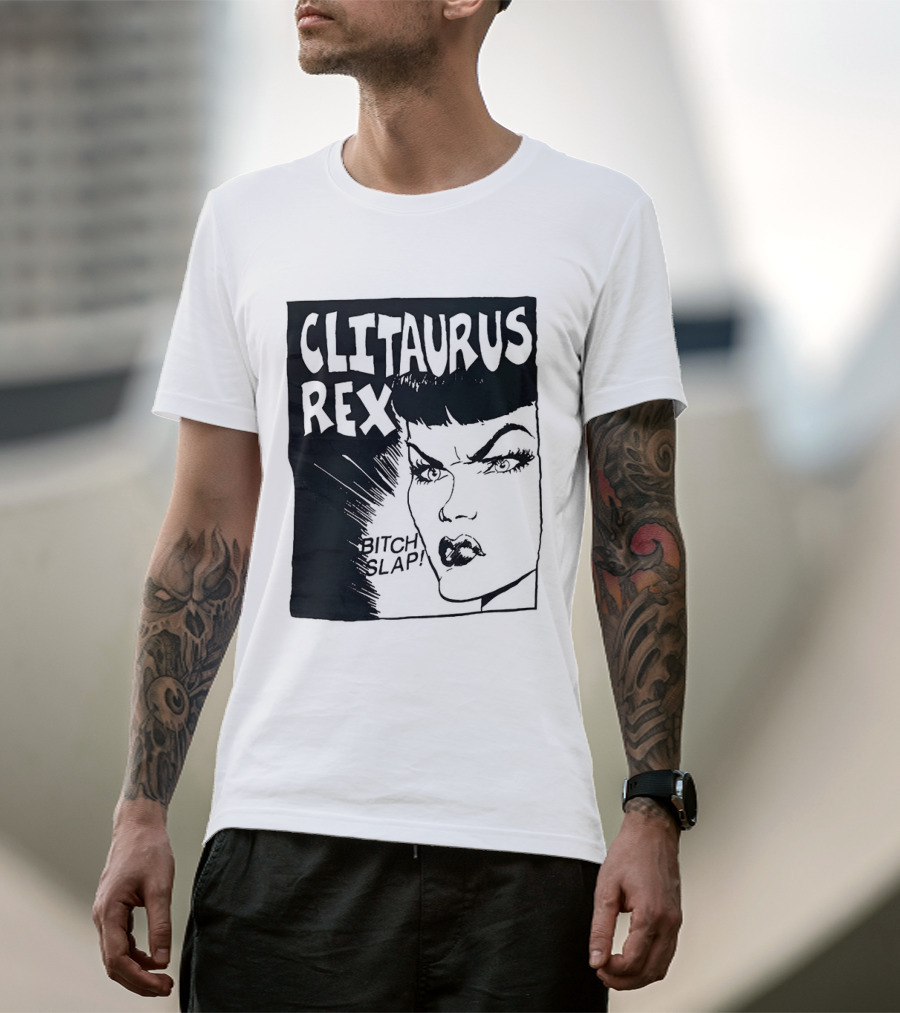 Clitaurus Rex Bitch Slap Retro Punk T-Shirt