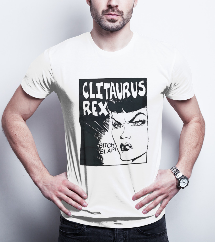 Clitaurus Rex Bitch Slap Retro Punk T-Shirt