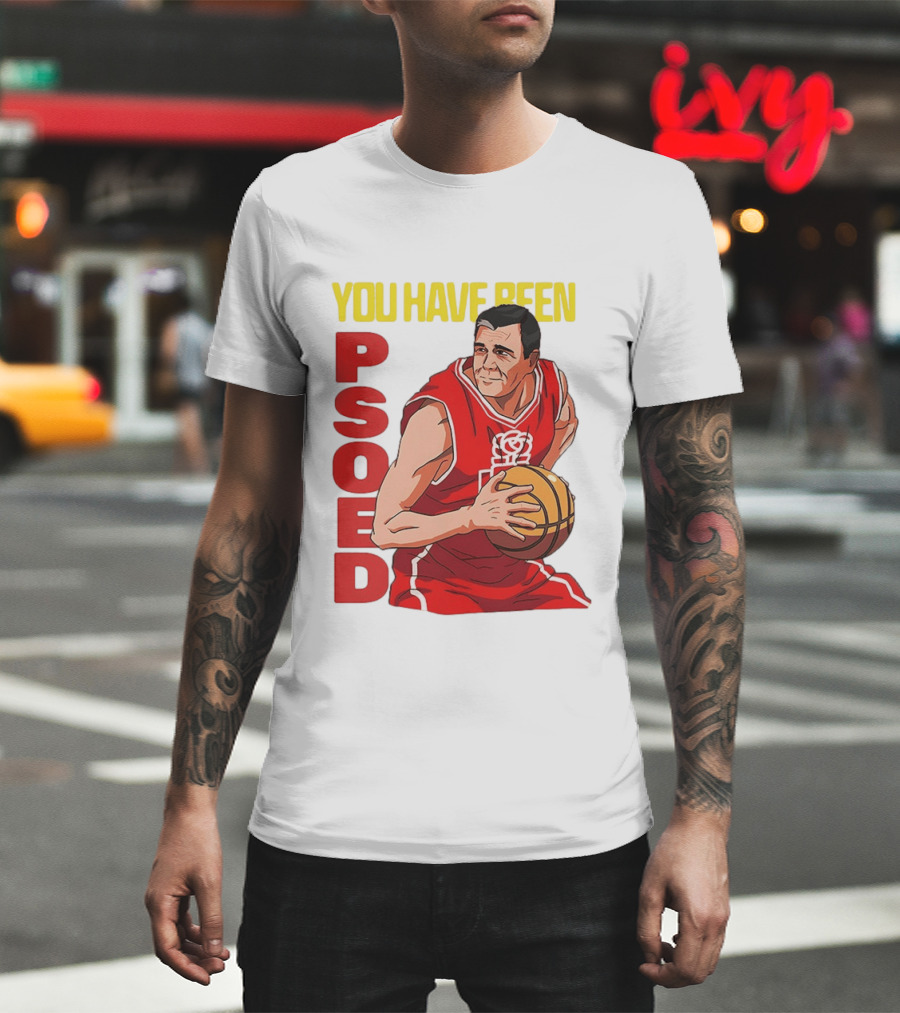 You Have Been Psoed Basketball Player Red Jersey T-Shirt