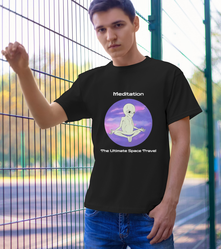 Alien Meditation Ultimate Space Travel Peaceful Cosmic Journey T-Shirt