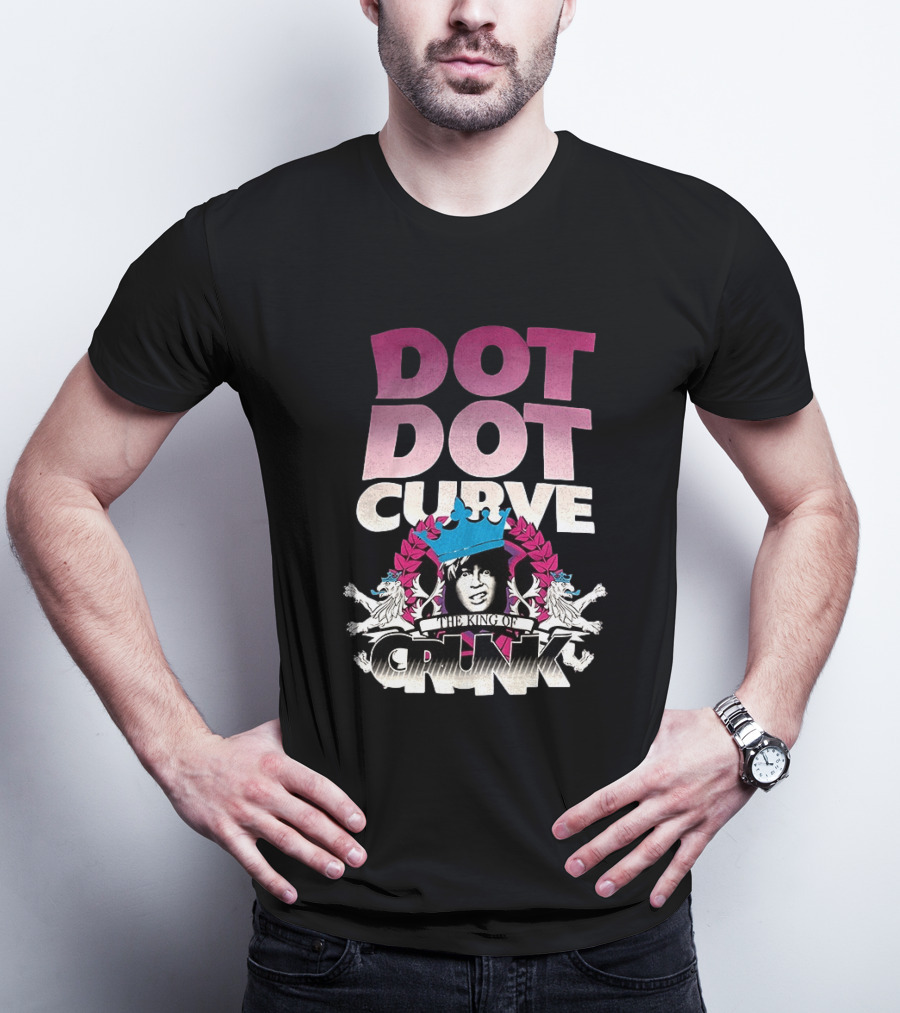 Dot Dot Curve The King Of Crunk Crowned T-Shirt