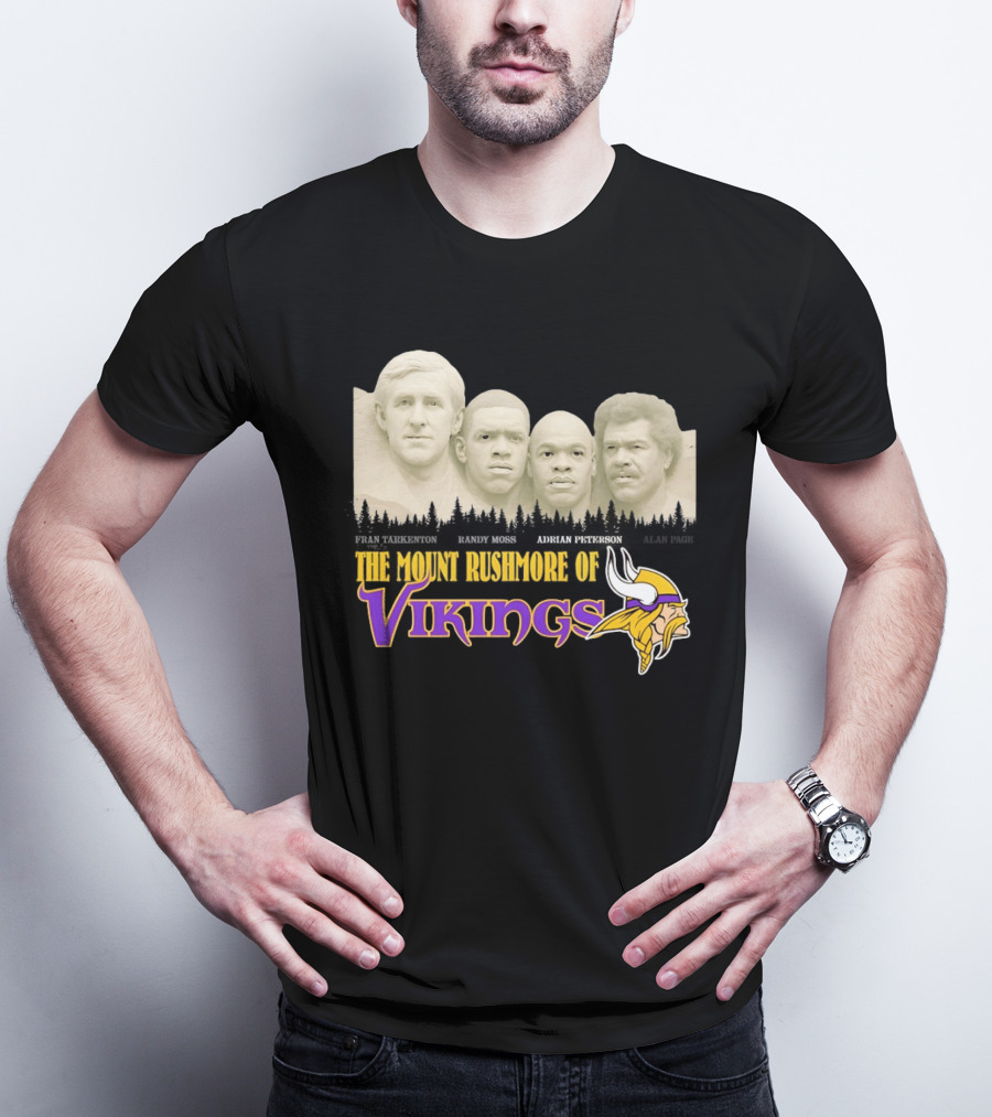 Mount Rushmore Of Vikings Fran Tarkenton Alan Page Randy Moss Adrian Peterson T-Shirt