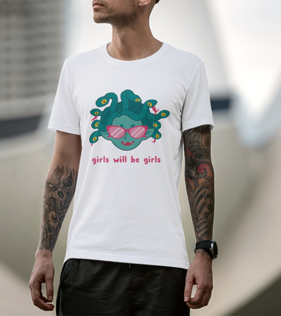 Green Medusa Head Pink Glasses Girls Will Be Girls T-Shirt