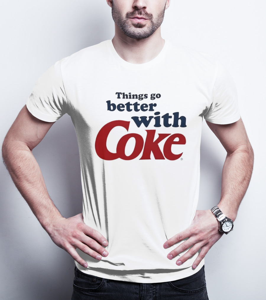 Things Go Better With Coke T-Shirt