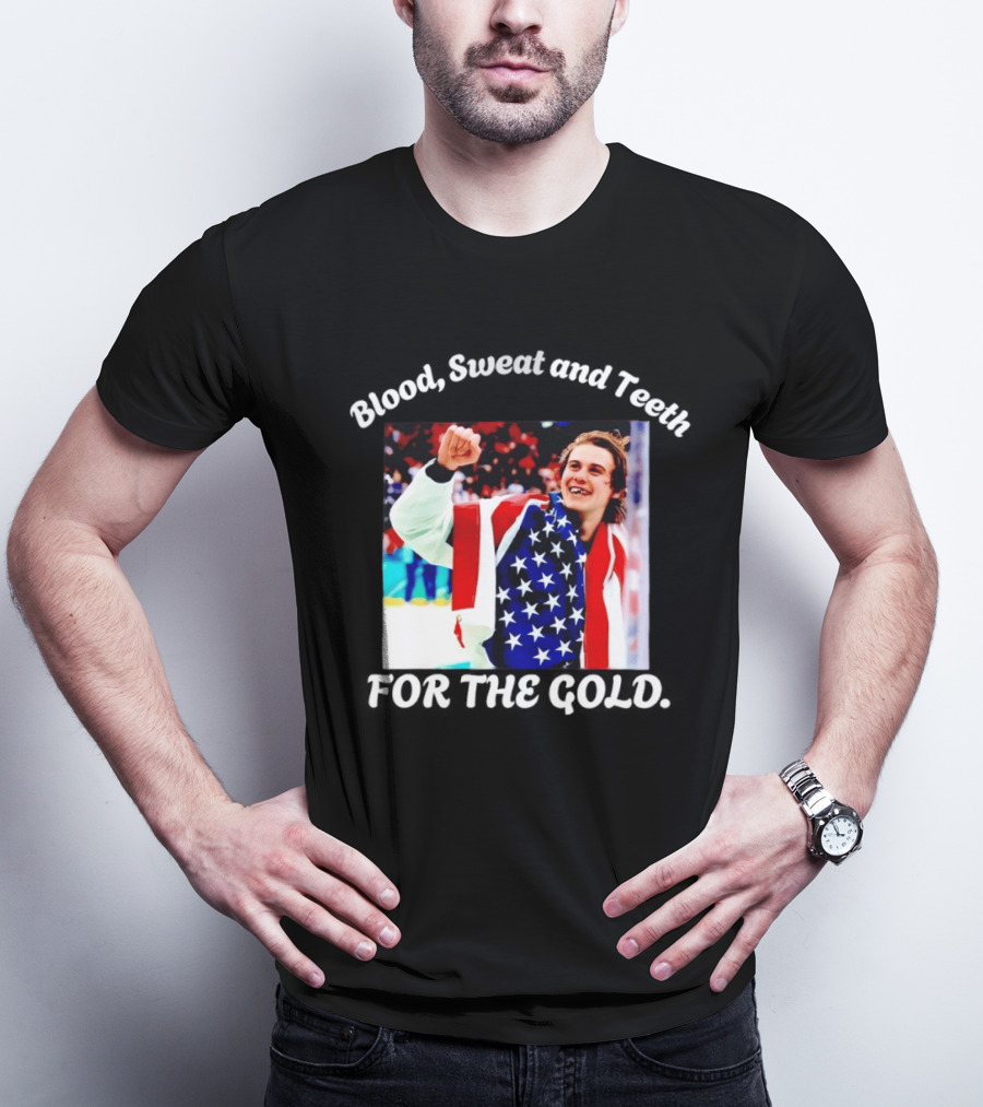 Blood Sweat And Teeth For The Gold USA Hockey T-Shirt