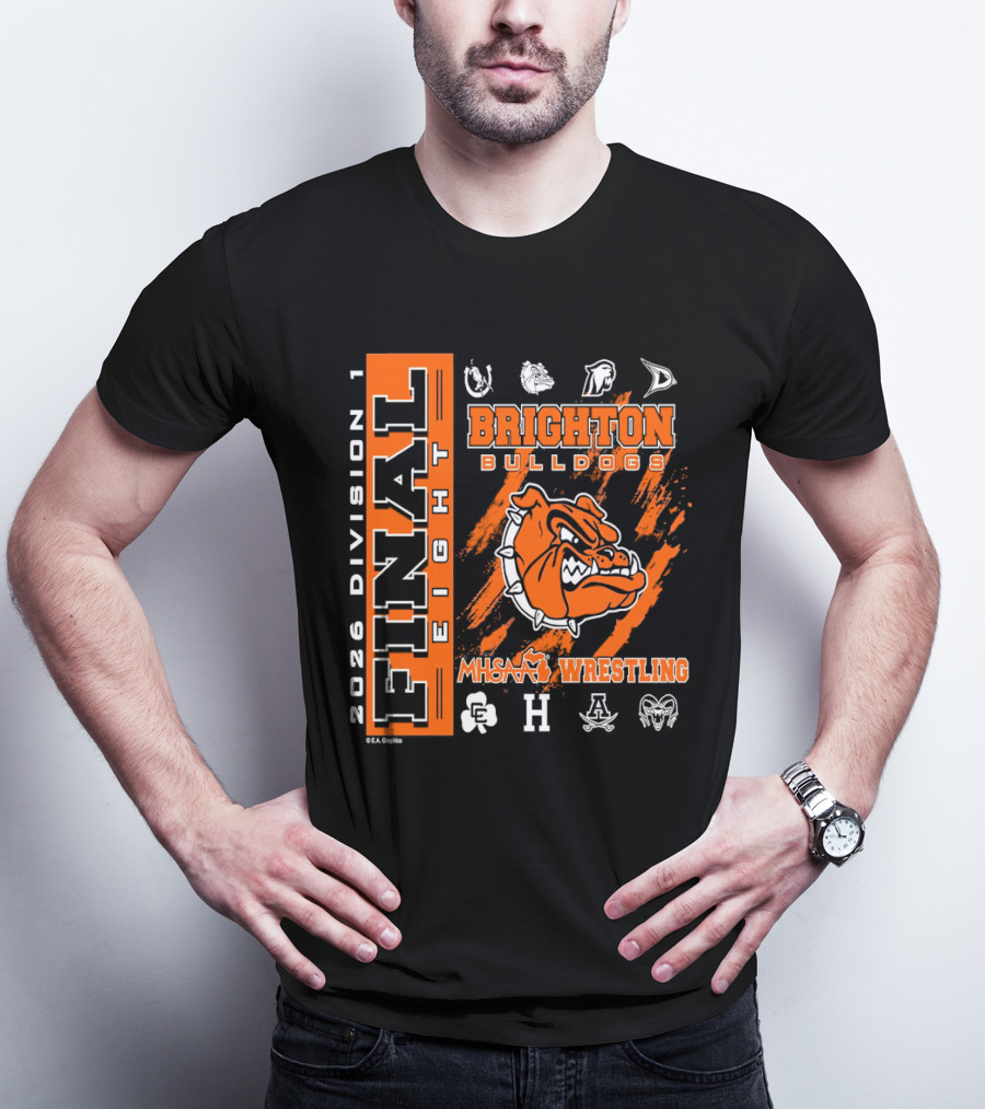 2026 Division 1 Final Eight Brighton Bulldogs MHSAA Wrestling T-Shirt