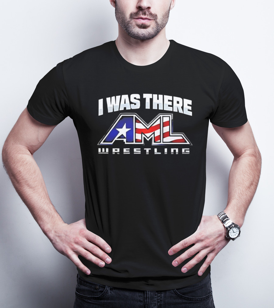 I Was There AML Wrestling American Flag Star Event T-Shirt