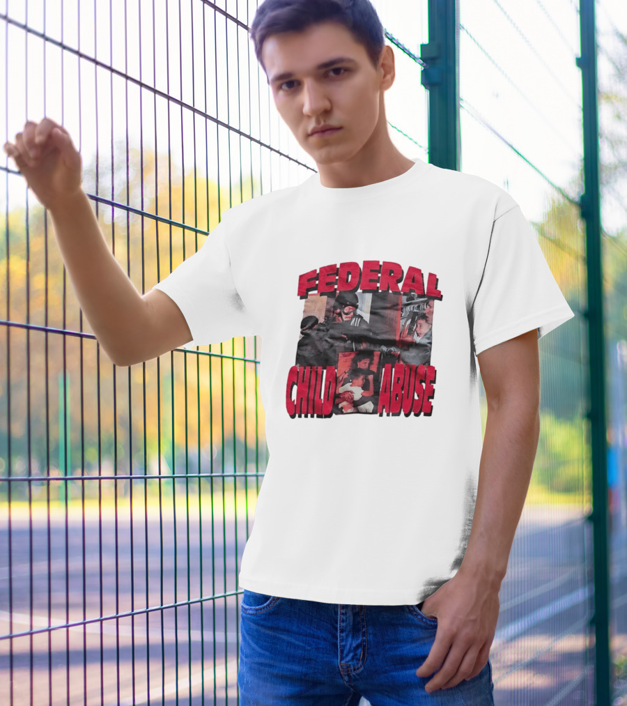 Federal Child Abuse Controversial Imagery Critique T-Shirt