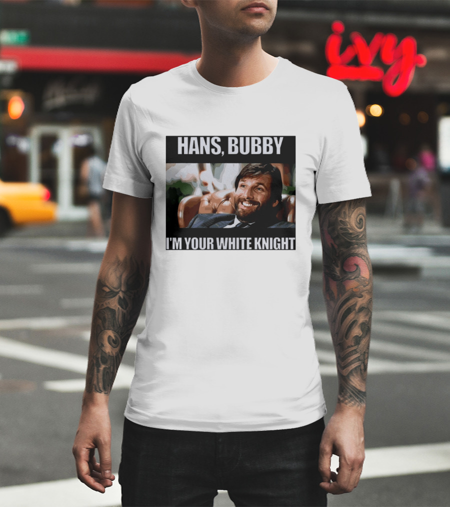 Hans Bubby I'm Your White Knight Iconic Movie T-Shirt