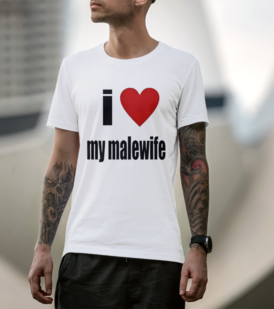 I Love My Malewife Heart Shape T-Shirt