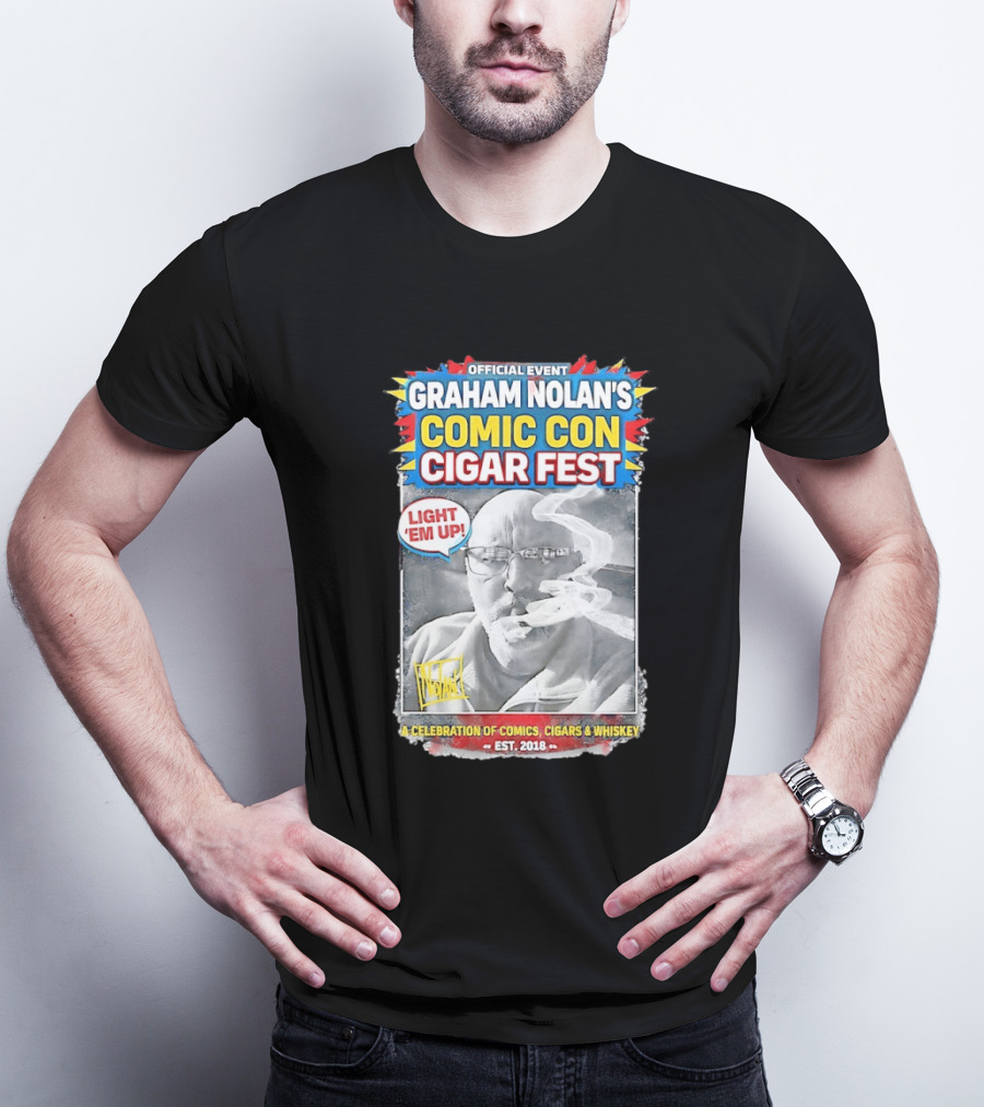 Official Event Graham Nolan's Comic Con Cigar Fest Light 'Em Up Celebration Of Comics Cigars Whiskey Est. 2018 T-Shirt