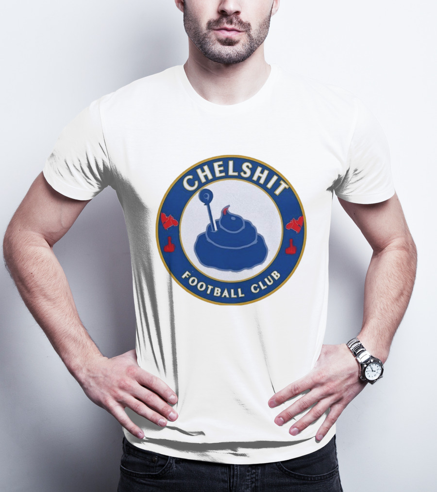 Chelshit Football Club Satirical T-Shirt