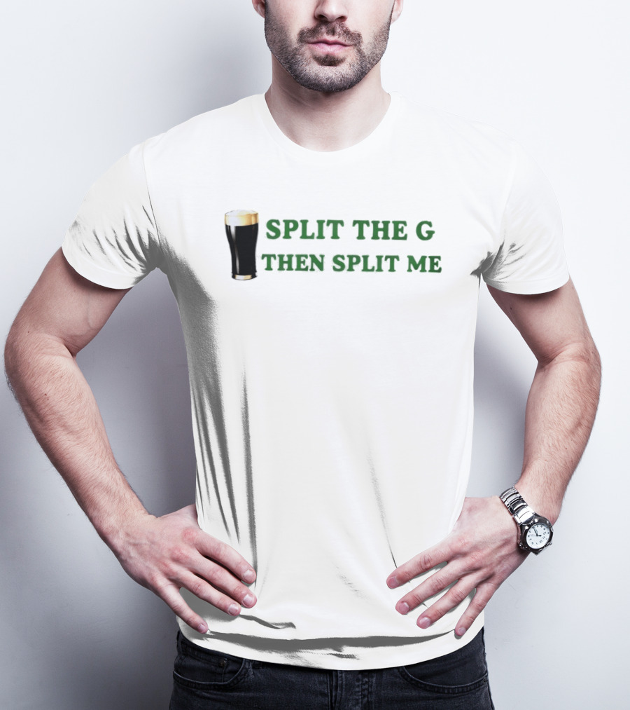 Split The G Then Split Me Beer Pint 2026 T-Shirt