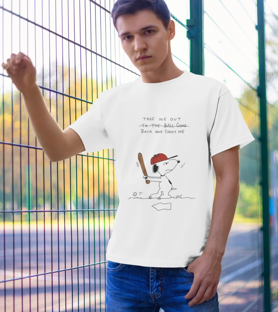 Snoopy Wearing Red Hat Playing Baseball Take Me Out Back And Shoot Me T-Shirt