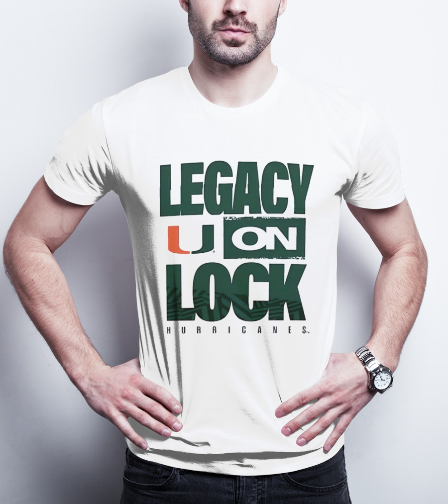 Legacy U On Lock Miami Hurricanes T-Shirt