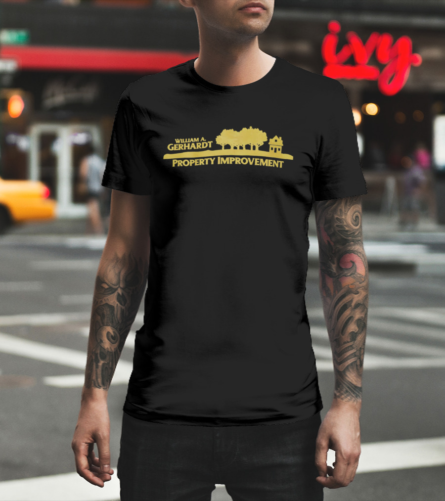 William A Gerhardt Property Improvement Trees And House T-Shirt