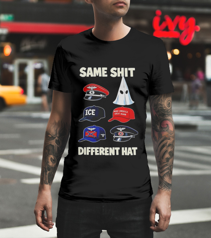 SAME SHIT DIFFERENT HAT ICE Make America Great Again T-Shirt