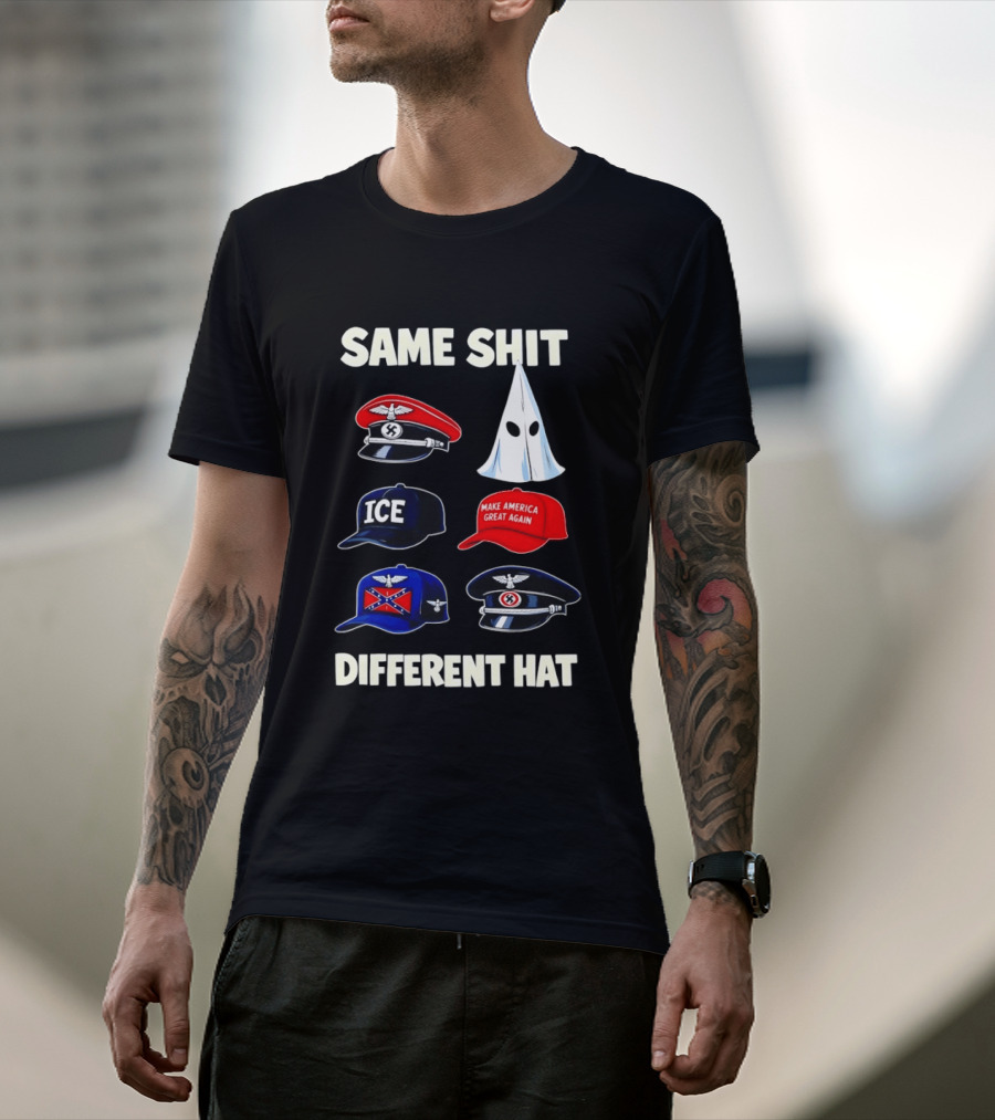 SAME SHIT DIFFERENT HAT ICE Make America Great Again T-Shirt
