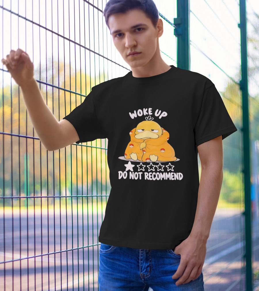 Woke Up Do Not Recommend 1 Star Koduck T-Shirt