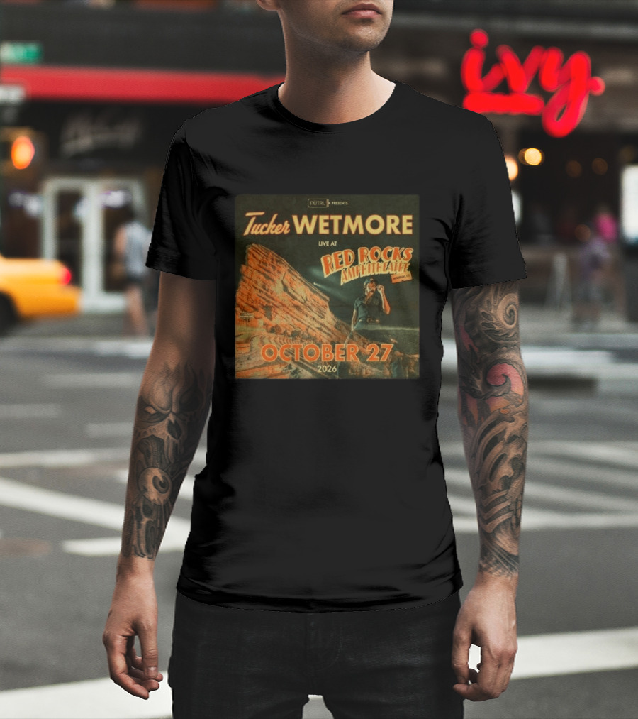 Tucker Wetmore Live At Red Rocks Amphitheatre Morrison CO October 27 2026 T-Shirt