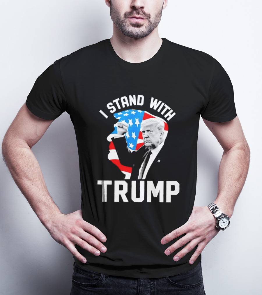 I Stand With Trump American Flag Stars Stripes President T-Shirt