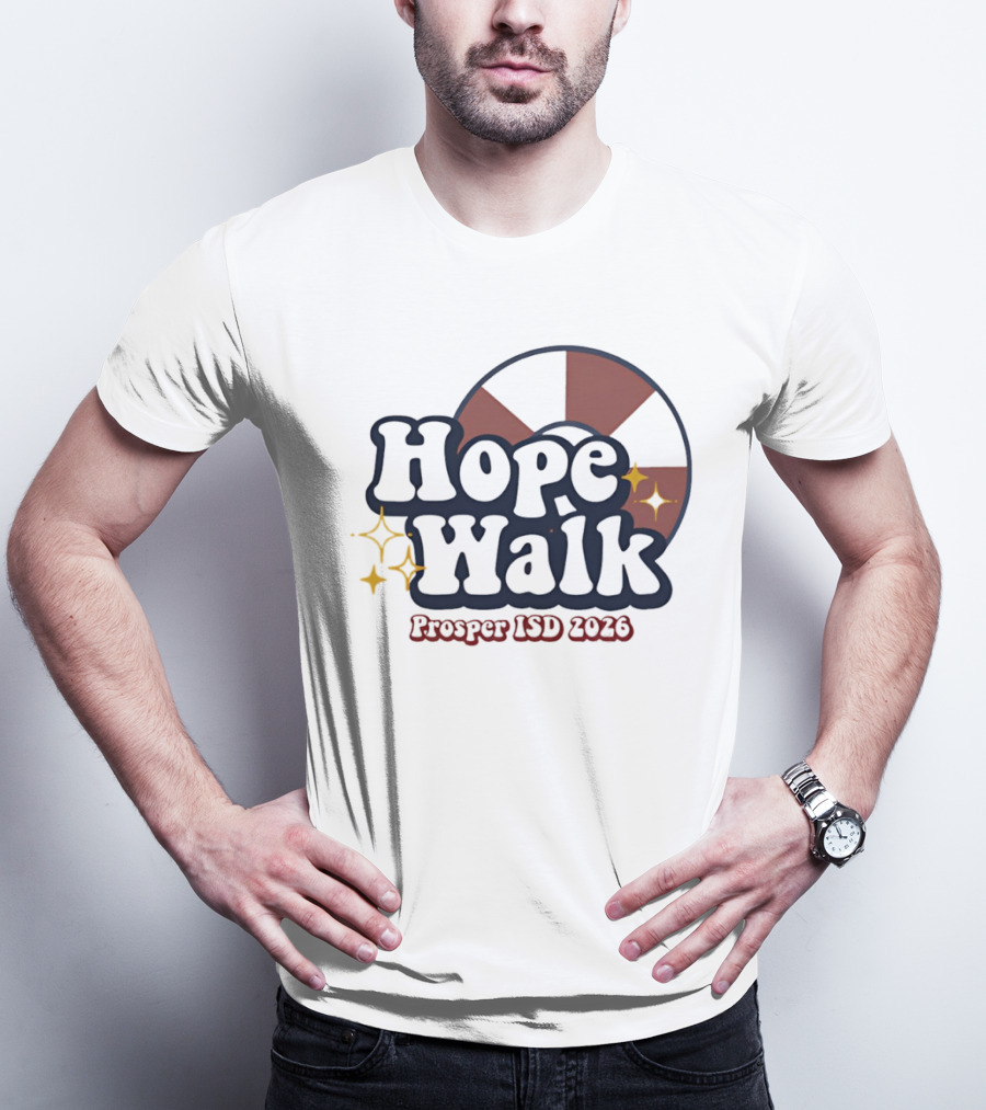 Hope Walk Prosper ISD 2026 School Event T-Shirt