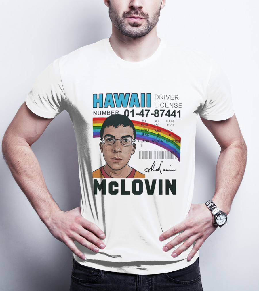 Hawaii Driver License McLovin Superbad Number 01 47 87441 Rainbow T-Shirt
