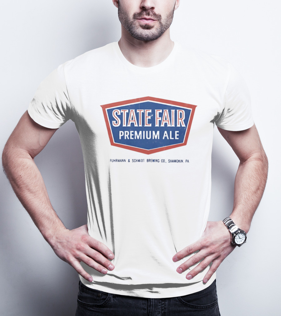 State Fair Premium Ale Fuhrmann & Schmidt Brewing Shamokin PA T-Shirt