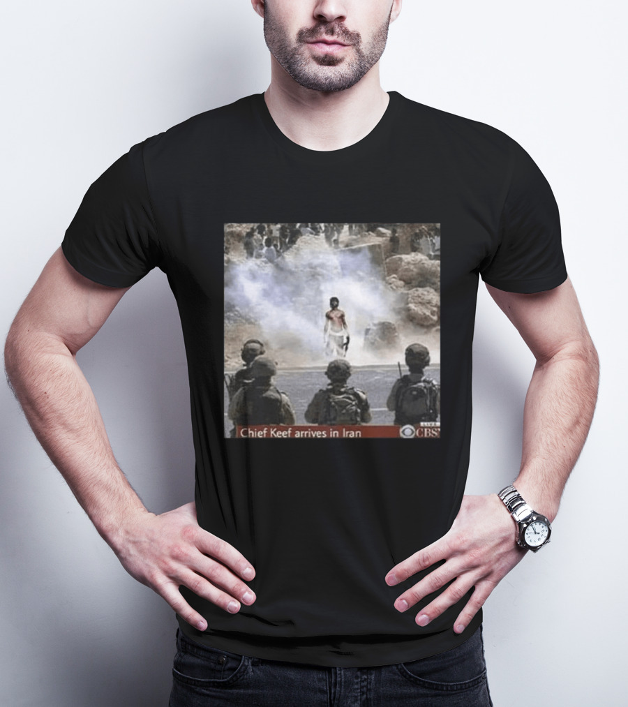 Chief Keef Arrives In Iran CBS War Is Over T-Shirt