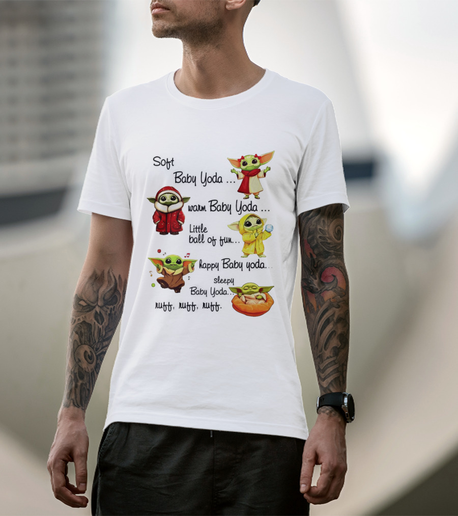Soft Baby Yoda Warm Happy Little Ball Of Fun Baby Yoda T-Shirt