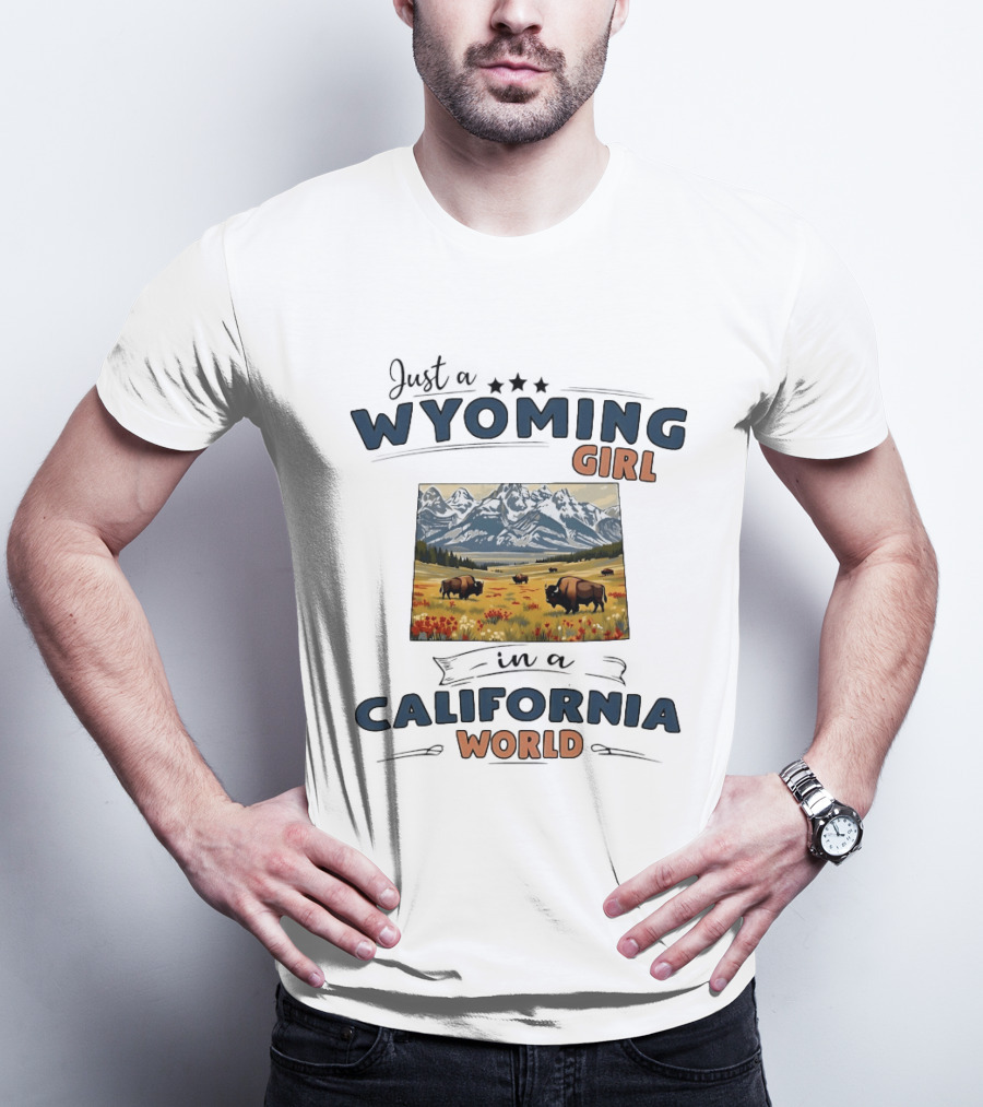 Just A Wyoming Girl In A California World With Buffalo And Mountain Landscape T-Shirt