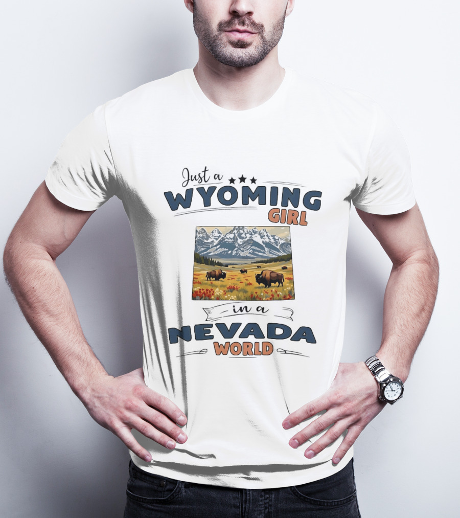 Just A Wyoming Girl In A Nevada World Buffalo Mountains Scene T-Shirt