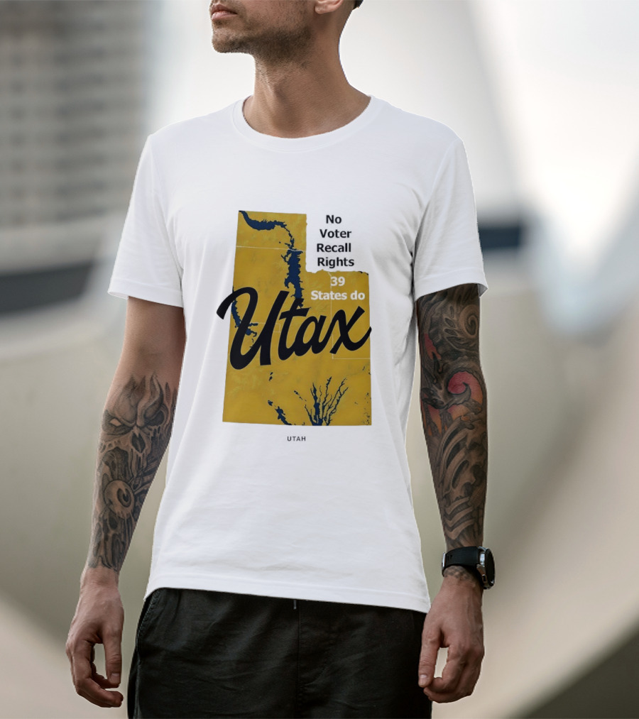 Utax No Voter Recall Rights 39 States Do Utah Map T-Shirt