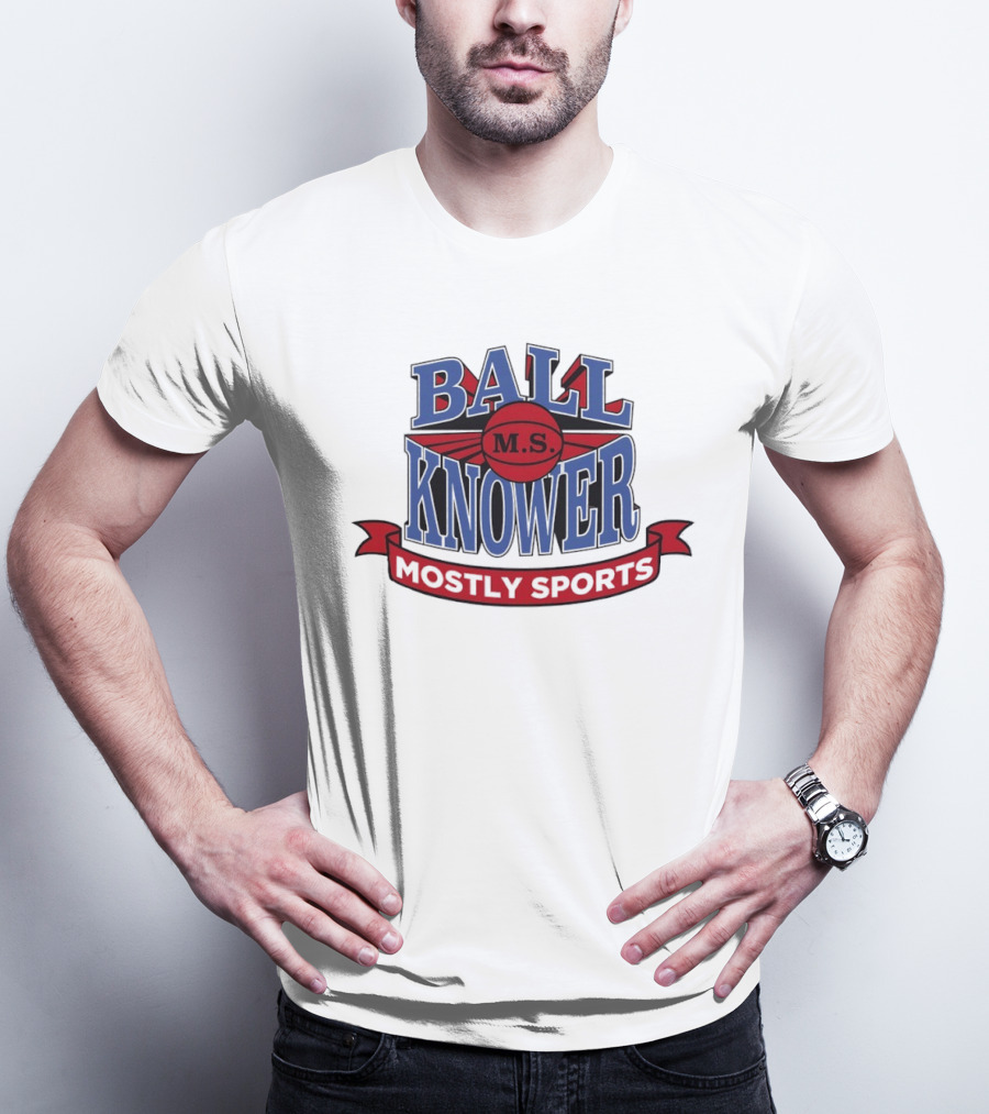 Ball Knower MS Mostly Sports Logo Styling T-Shirt