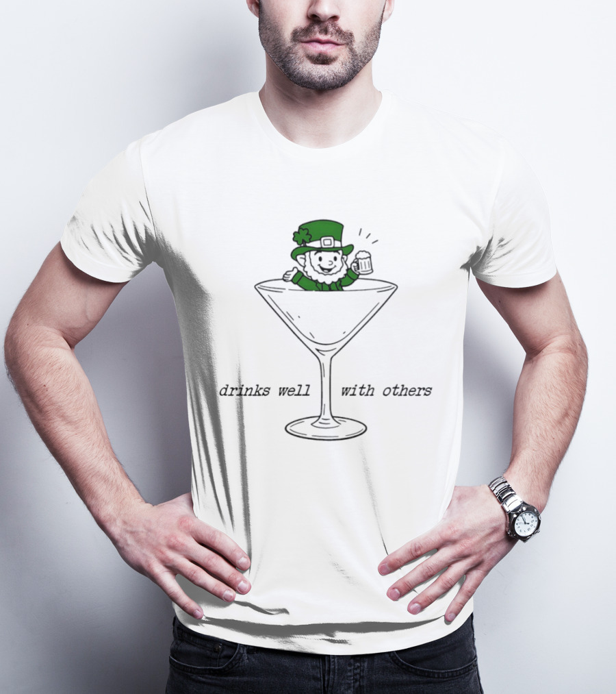 Leprechaun Holding Beer Drinks Well With Others In Glass T-Shirt