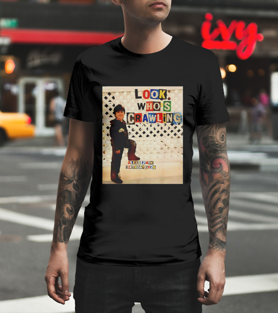 Look Who's Crawling Alex's 24th Birthday 2026 T-Shirt